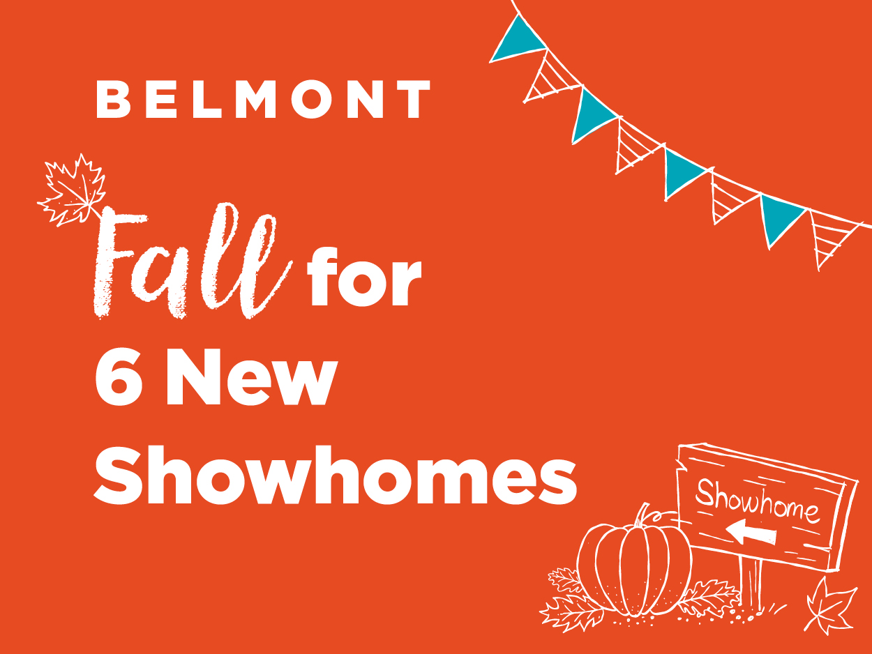 Fall for 6 New Showhomes - Belmont Calgary